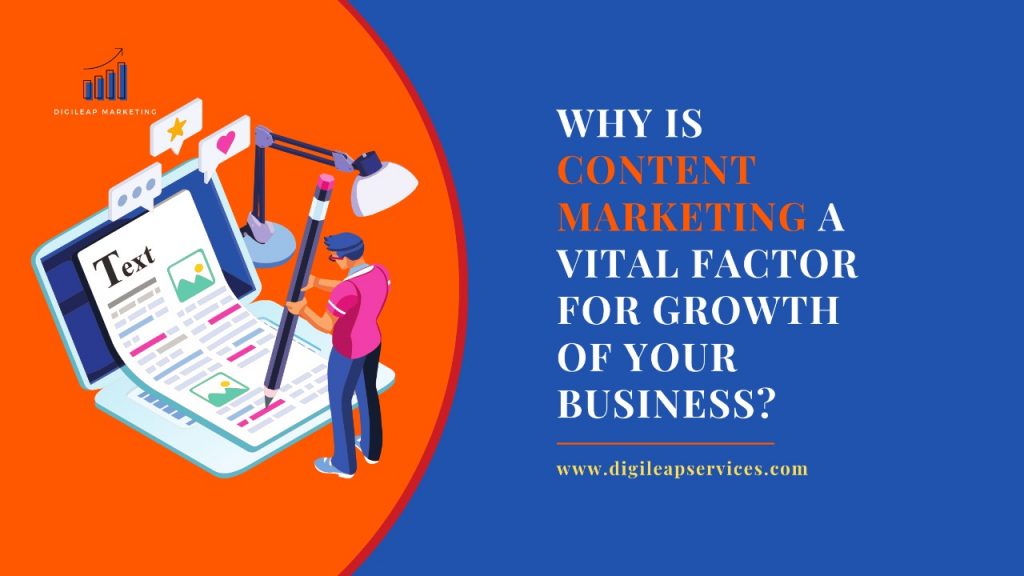 Why Is Content Marketing A Vital Factor For The Growth Of Your Business why-is-content-marketing-a-vital-factor-for-the-growth-of-your-business