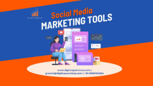 Social media marketing tools | Digital Marketing | Digileap