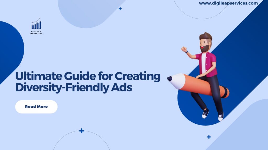 Ultimate Guide for Creating Diversity-Friendly Ads - Digi Leap